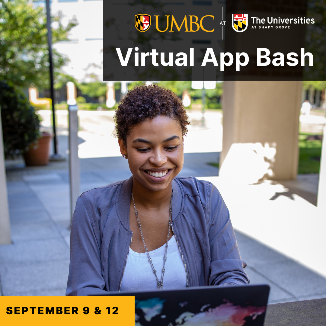 Undergraduate Virtual Priority App Bash Appointments | UMBC-Shady Grove