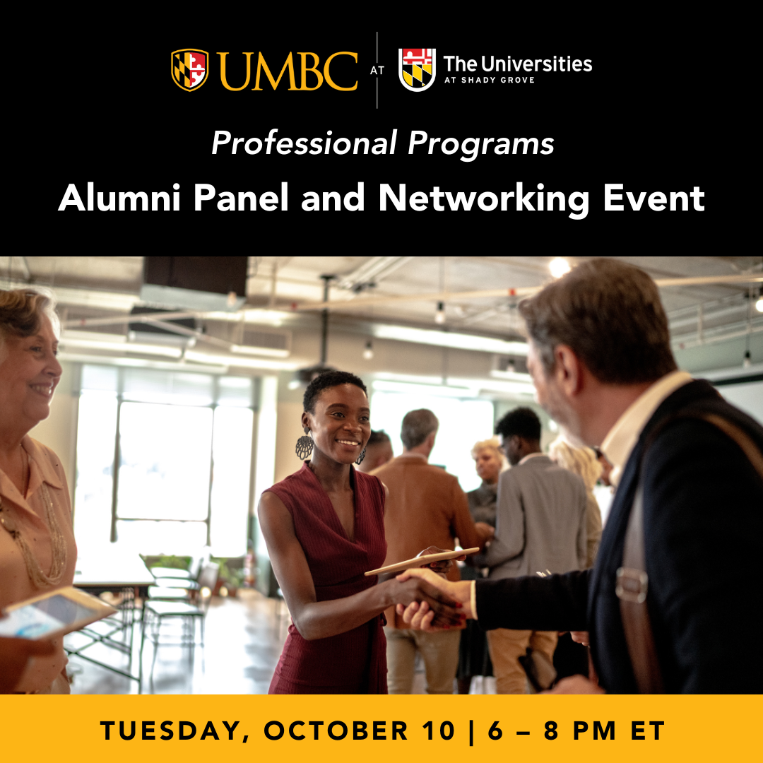 Professional Programs Alumni Panel and Networking Event | UMBC-Shady Grove