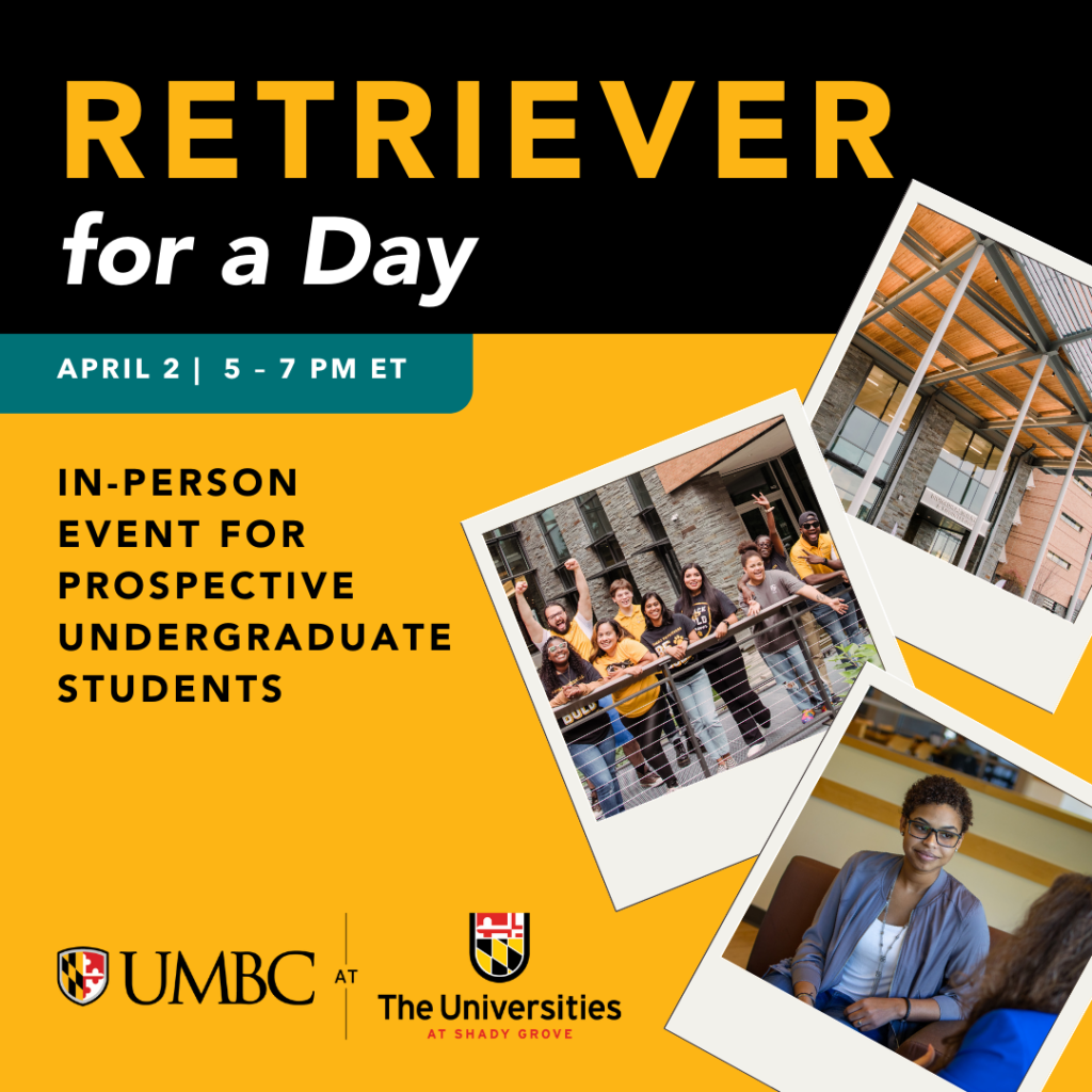 Spring 2024 UMBC-Shady Grove Retriever for a Day | UMBC-Shady Grove