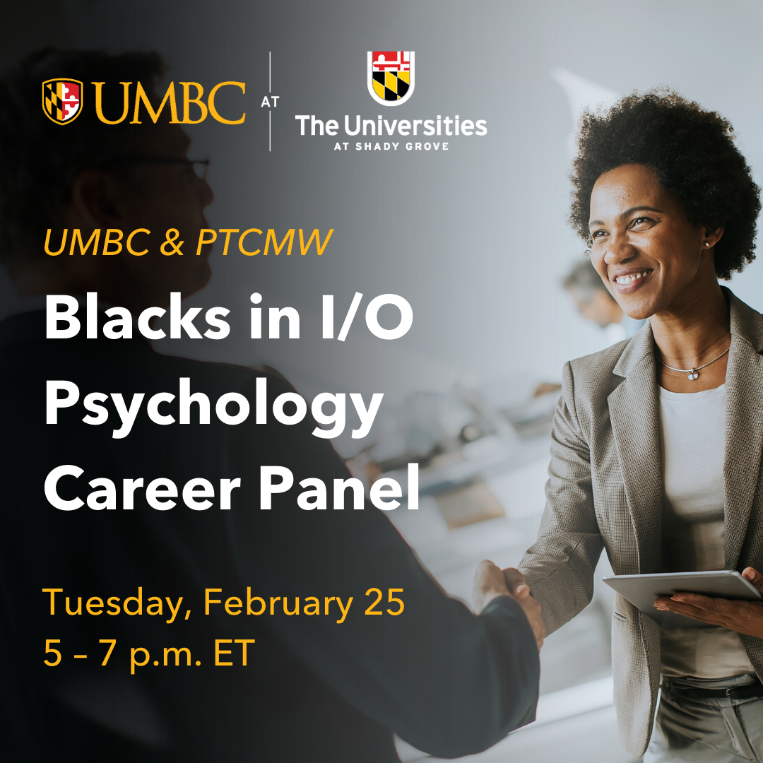 2025 PTCMW-UMBC-Blacks in I/O Psychology Career Panel | UMBC-Shady Grove