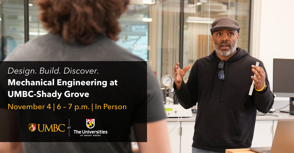 Design. Build. Discover. Mechanical Engineering at UMBC-Shady Grove | UMBC-Shady Grove